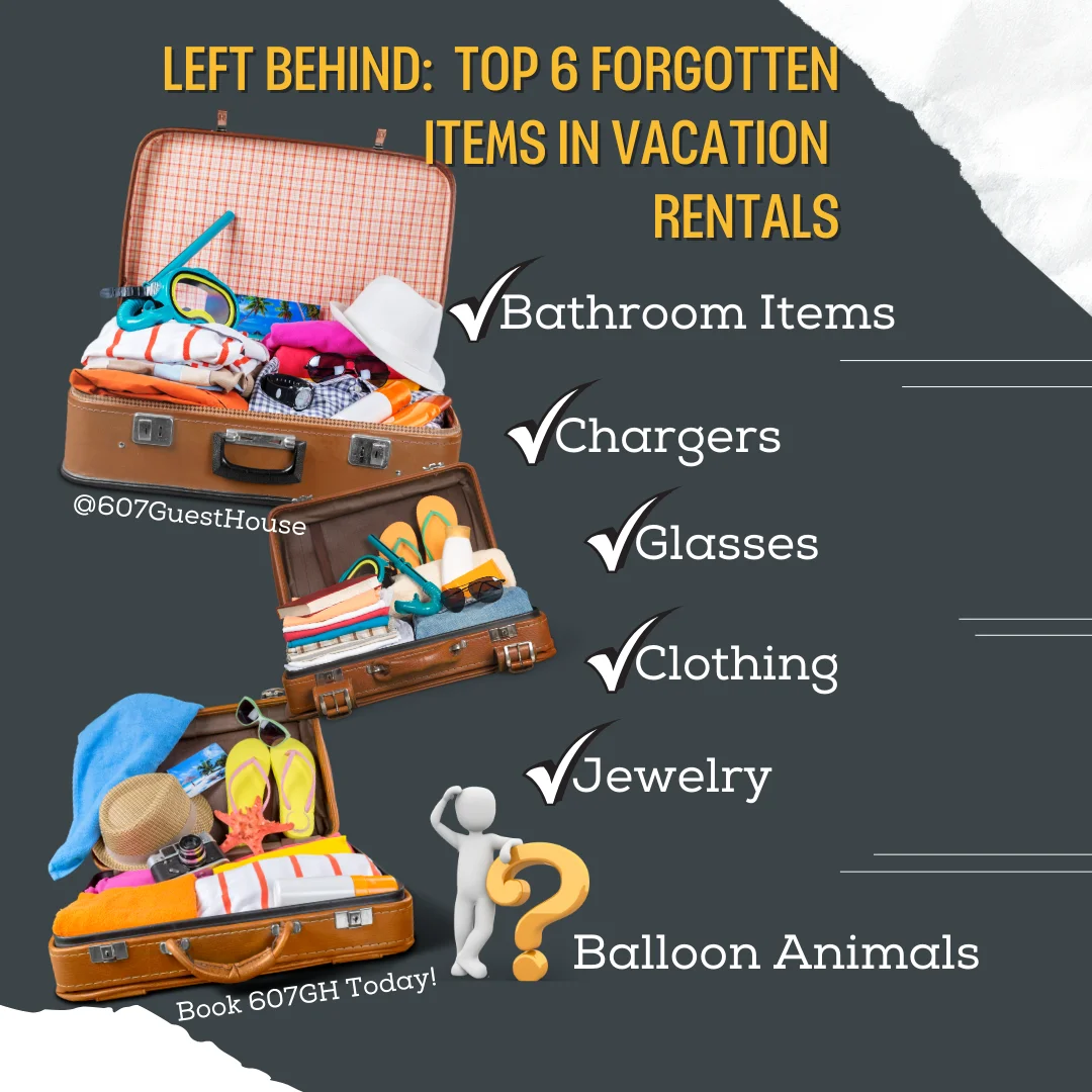 Left Behind: Top 6 Most Forgotten Items in Vacation Rentals